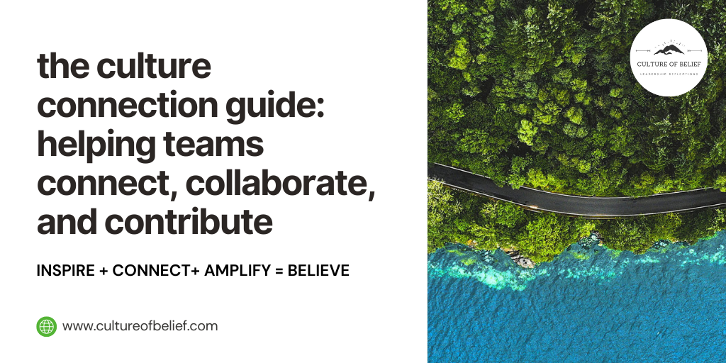 The Culture Connection Guide: Helping Teams Connect, Collaborate, and ...